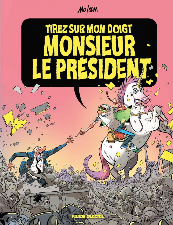 Tirez sur mon doigt, monsieur le président ! | BD collection MO/CDM ...