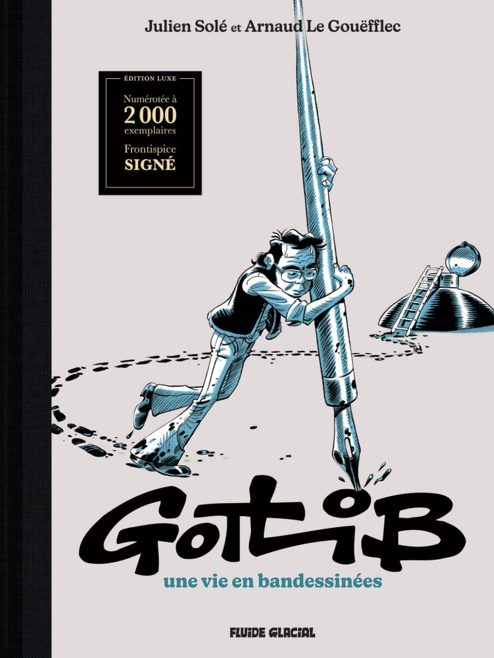 Gotlib, une vie en Bandessinées - Ed Luxe | BD collection GOTLIB | Série La Vie de Gotlib en BD ...